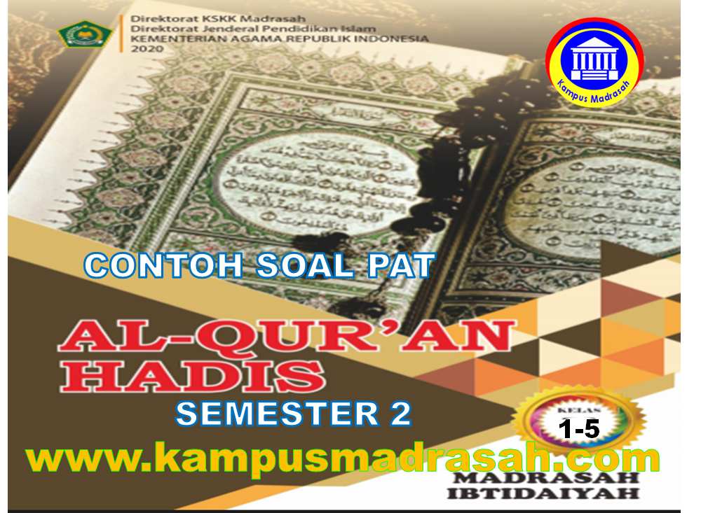 √ Bank Soal Dan Jawaban PAT Al-Qur'an Hadis Kelas 1, 2, 3, 4, 5, 6 MI Sesuai KMA 183 - Kampus ...