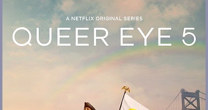 Netflix: Queer Eye 5 Trailer - Bobby Berk, Karamo Brown & Tan France ...