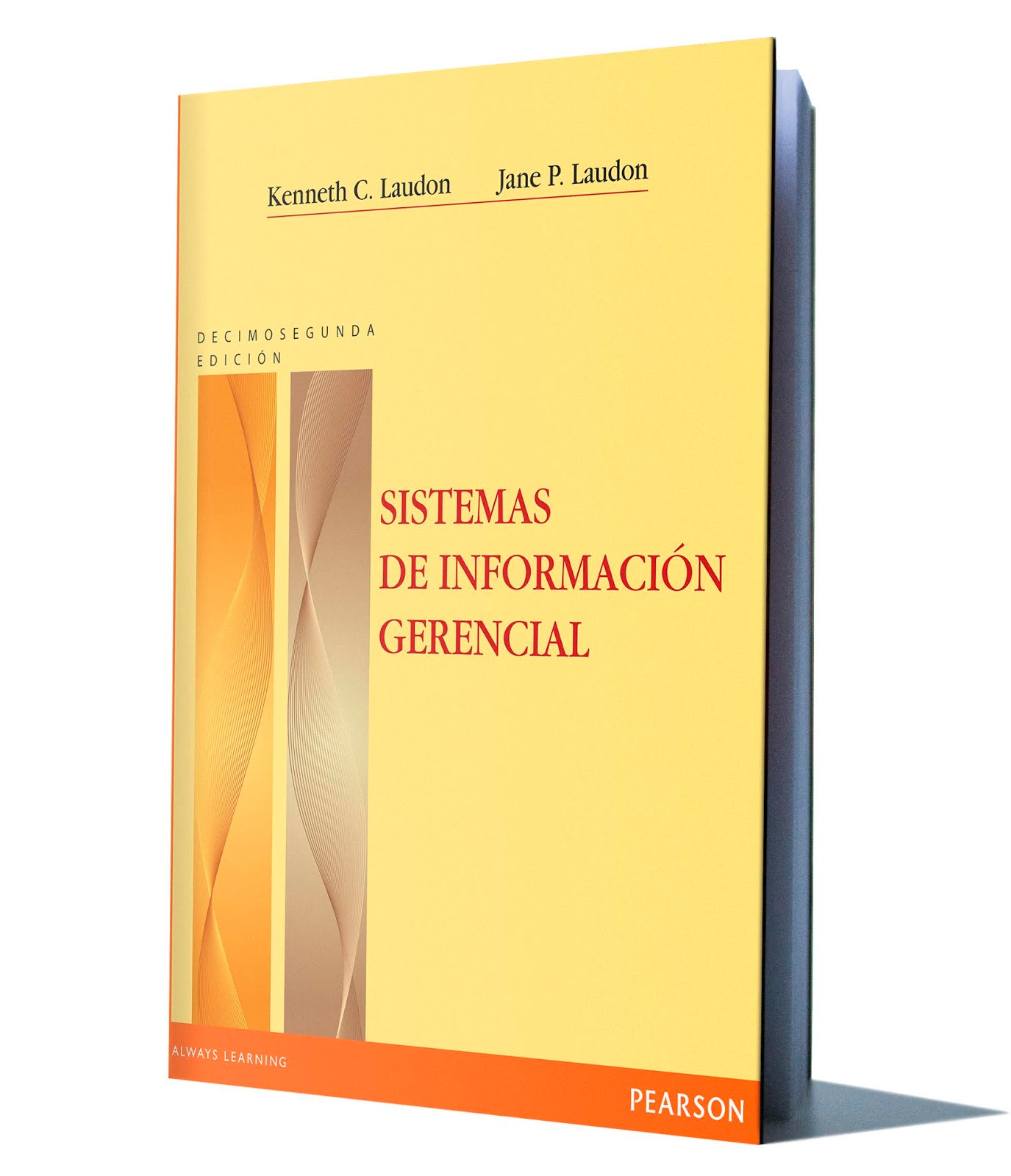 SISTEMA DE INFORMACIÓN GERENCIAL – KENNETH LAUDON | JANE LAUDON - Libros Del Administrador De ...