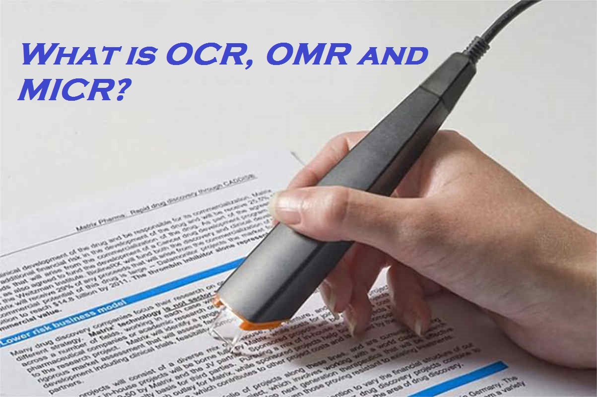 What is OCR, OMR and MICR ! | ThePanku.com Blog