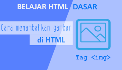 Cara Menambahkan Gambar di HTML (tag img) - Struktur Web