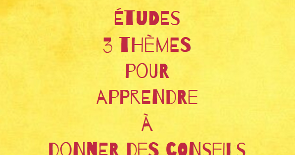 TICs en FLE: Apprenez à donner des conseils ( A1 - A2 )