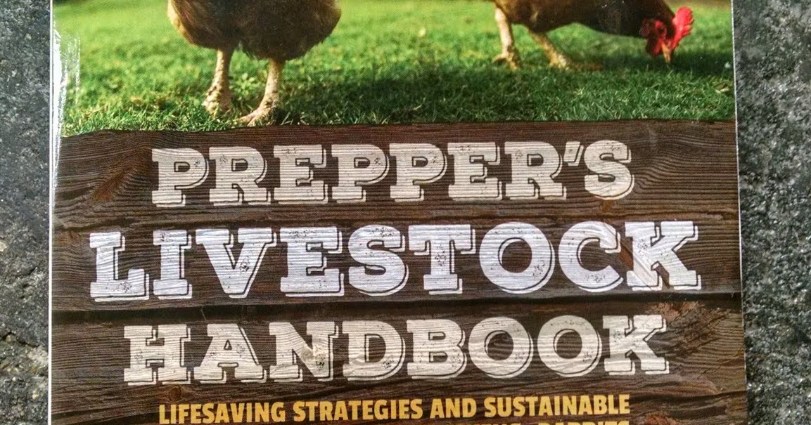 The Poor Farm: A Review of "Prepper's Livestock Handbook" by Leigh Tate