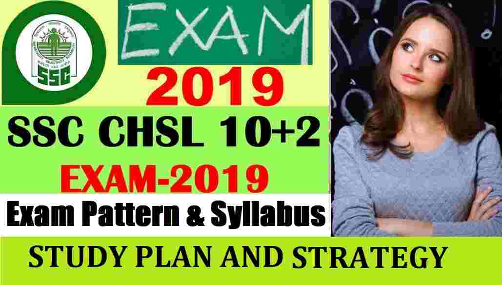 SSC CHSL Exam Pattern | Syllabus and Study Plan | SSC CHSL 2019 ...