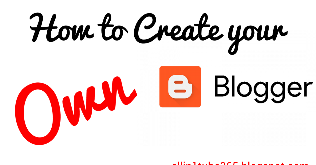 How to make your own blog on Blogger?