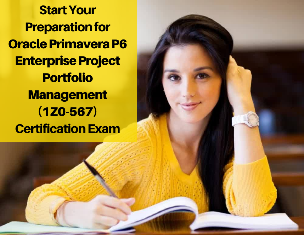 How to prepare for 1Z0-567 Exam on Primavera P6 Enterprise Project ...