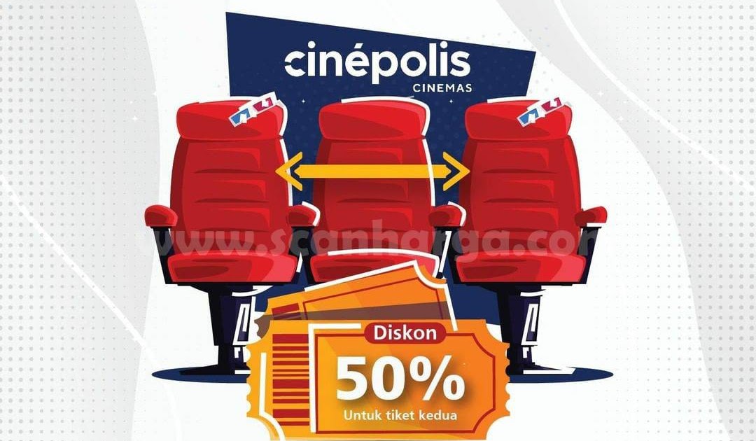 Promo Cinepolis Diskon 50% untuk tiket kedua menggunakan Kartu BRI ...