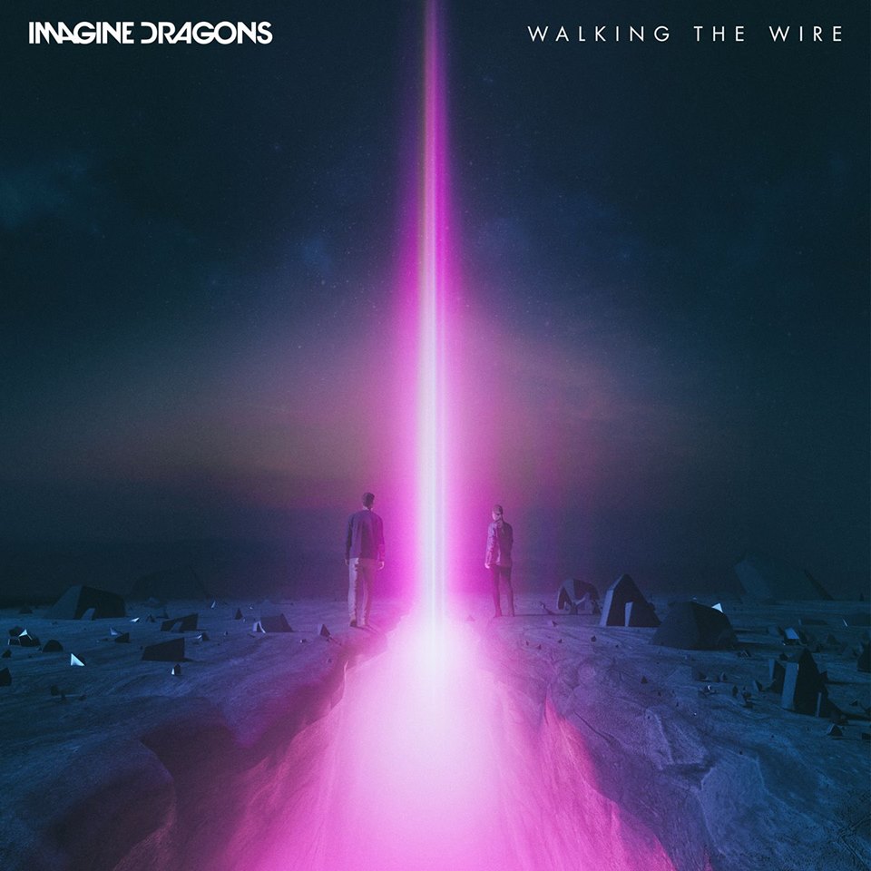 [แปลเพลงสากล] IMAGINE DRAGONS - WALKING THE WIRE
