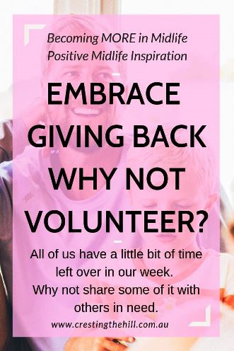 #5 EMBRACE GIVING BACK - VOLUNTEER - Cresting The Hill