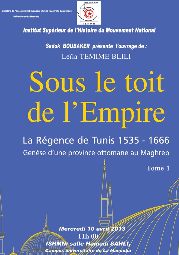 « Sous le toit de l’Empire » la régence de Tunis 1535 – 1666, genèse d ...