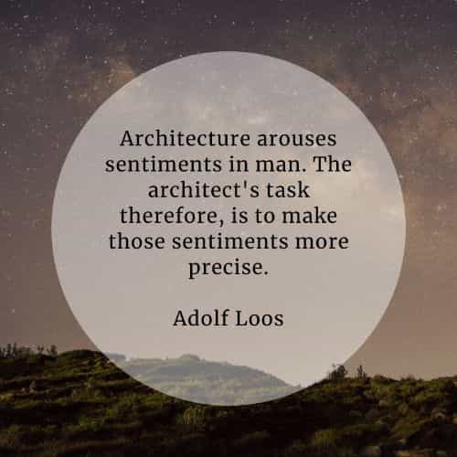 50 Architecture quotes that'll help widen your point of view