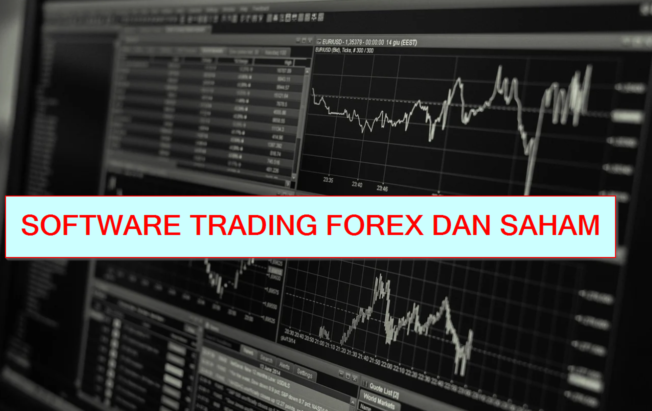 Software Untuk Trading Forex dan Saham Yang Wajib Ada Di PC - NEWBIE ...