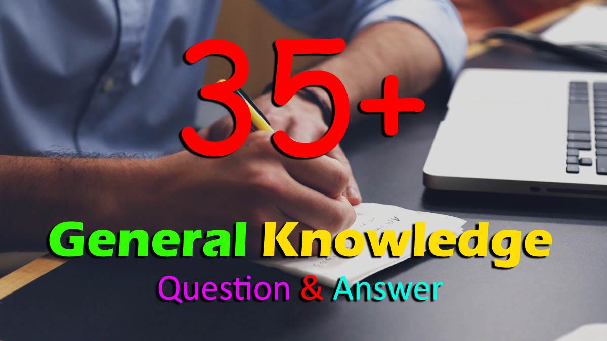 35+ General Knowledge Question & Answer For All Competitive Exams ...