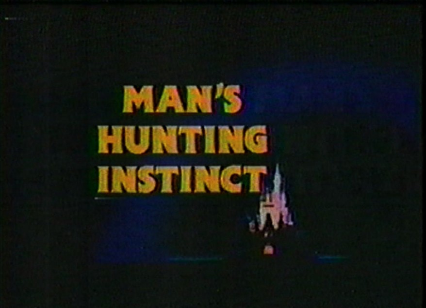 FILMOGRAFIA DISNEY: DISNEYLANDIA: MAN´S HUNTING INSTINCT