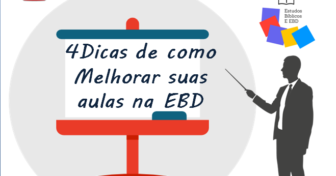 Como dar aula na escola bíblica dominical - 4 Dicas de como Otimizar o ...
