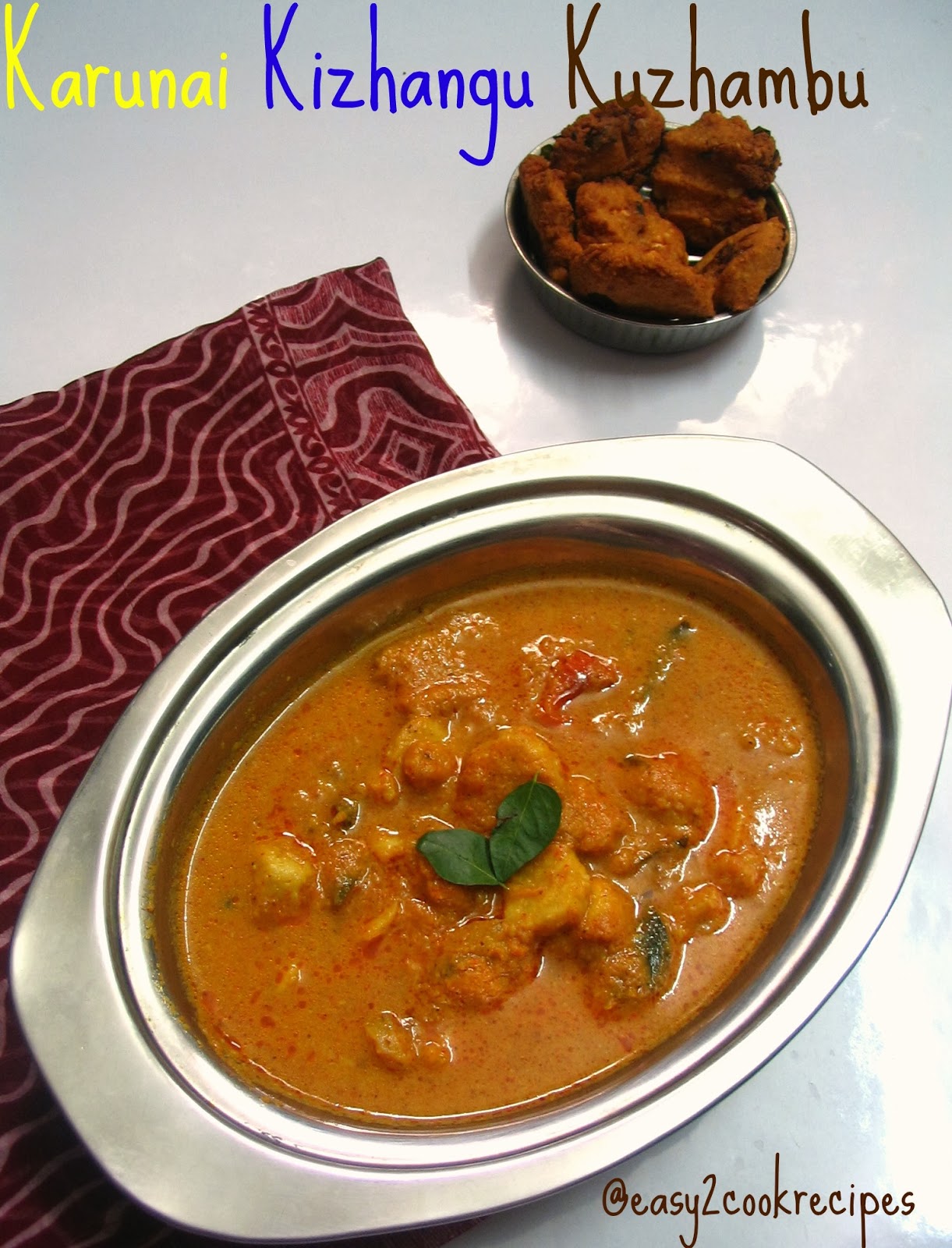 EASY2COOK RECIPES: KARUNAI KIZHANGU KUZHAMBU