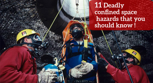 11 Deadly confined space hazards that every safety officers should know ...