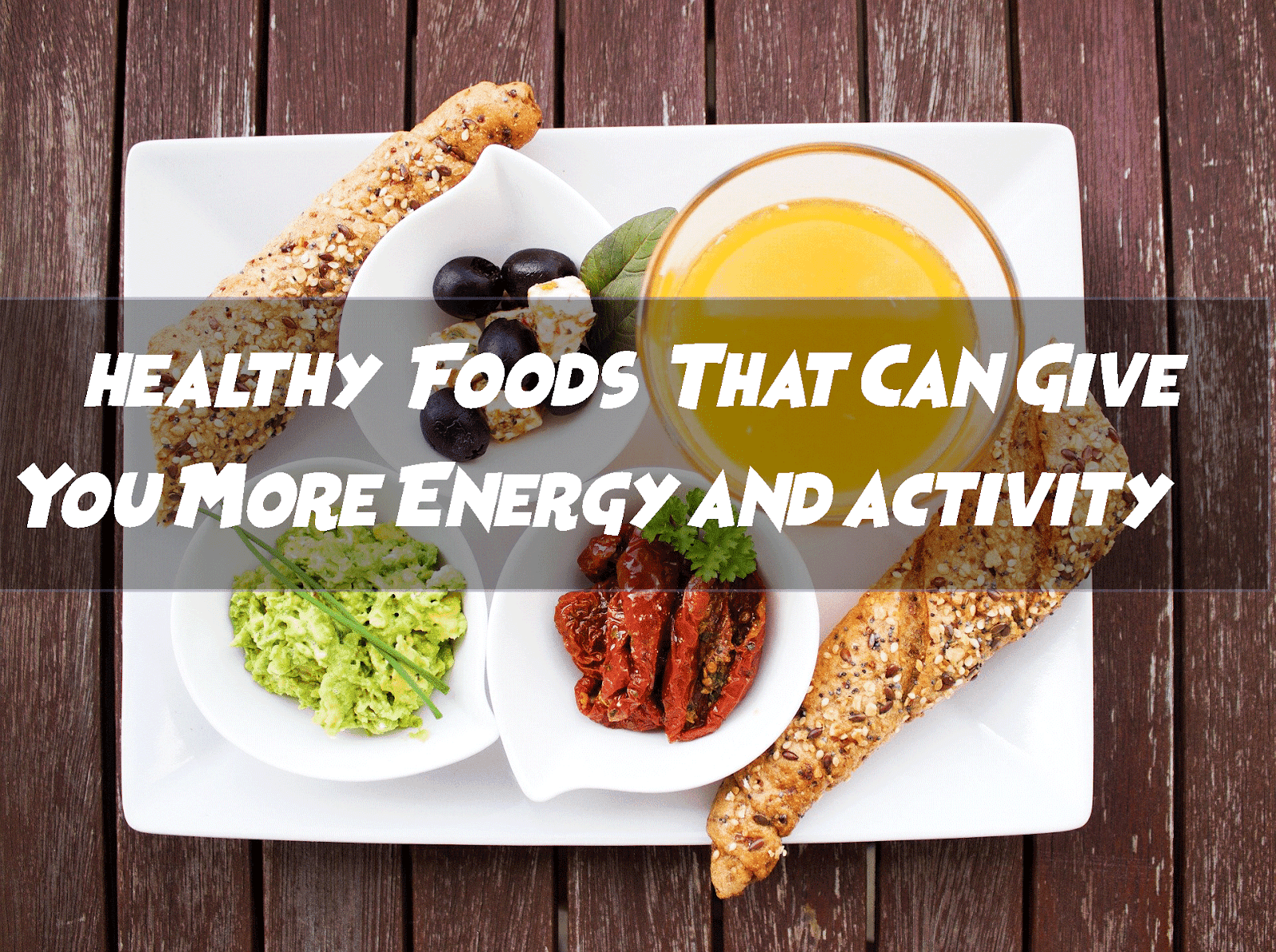 12 healthy Foods That Can Give You More Energy and activity | breitng