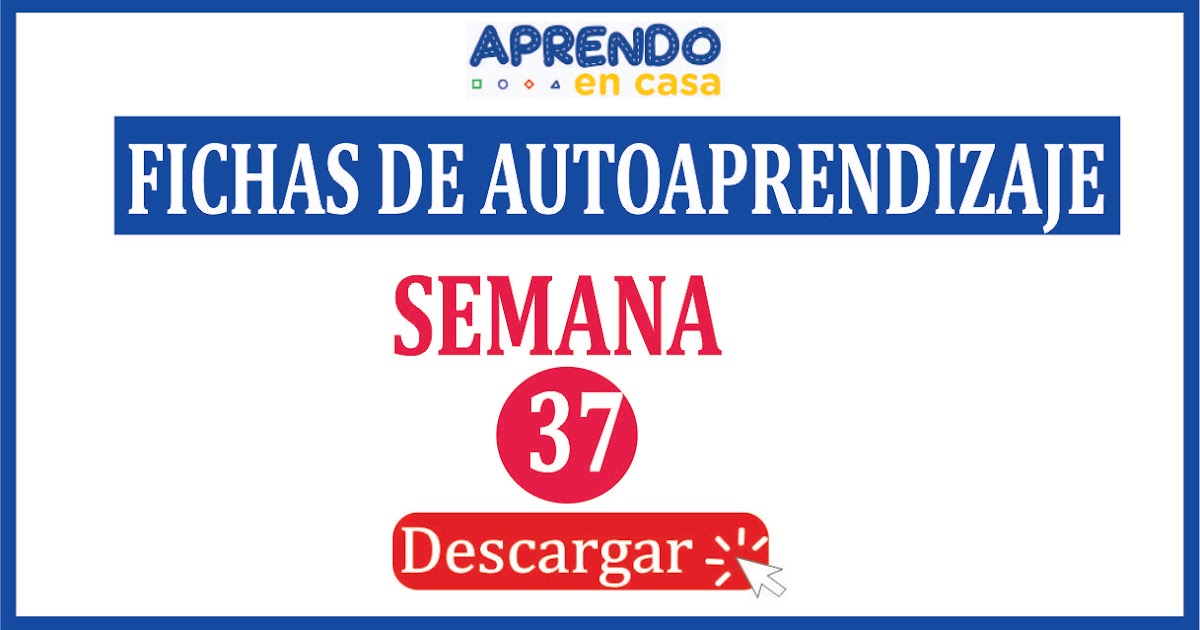 Fichas de autoaprendizaje de aprendo en casa semana 37 ~ EL RINCÓN DE ... Fichas de autoaprendizaje de aprendo en casa semana 37 ~ EL RINCÓN DE ...