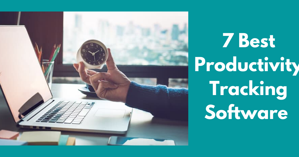 MONITOR FRIENDLY: 7 Best Productivity Tracking Software Of All The Time