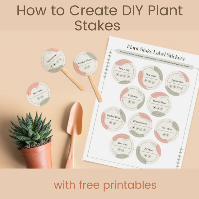 How to Create DIY Plant Stakes + Free Printables |Keeping it Real