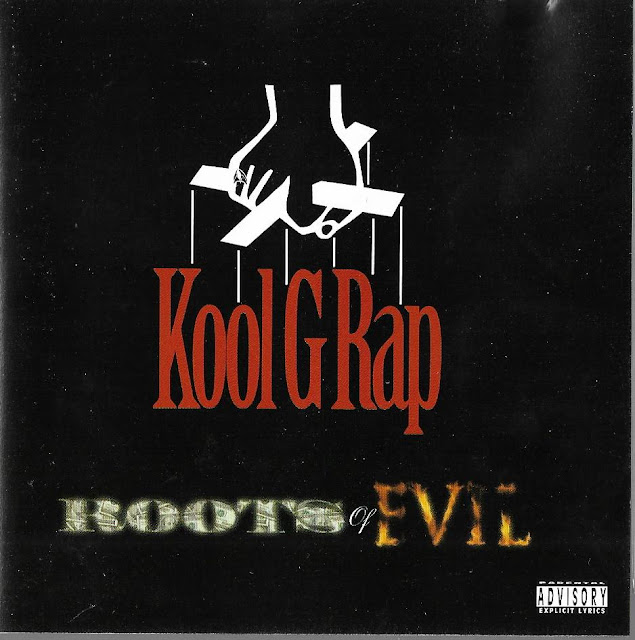 OLAS UN BEKONS HIP-HOP & FUNK BLOG: Kool G Rap - Roots Of Evil (1998) (CD) (FLAC + 320 kbps)