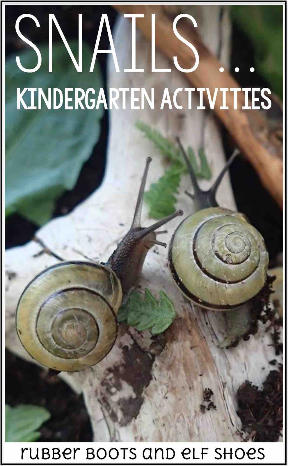 snail learning activities - rubber boots and elf shoes