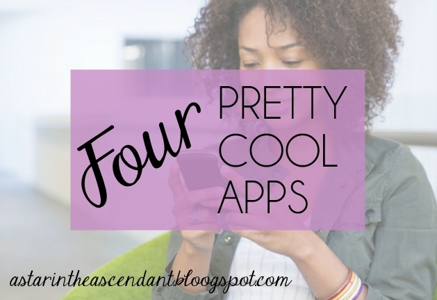 Four Pretty Cool Apps - A Star In The Ascendant