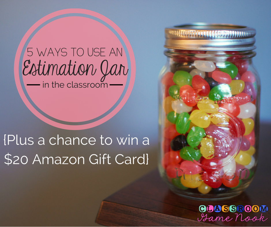 The Classroom Game Nook: 5 Ways to Use an Estimation Jar {Plus - a ...