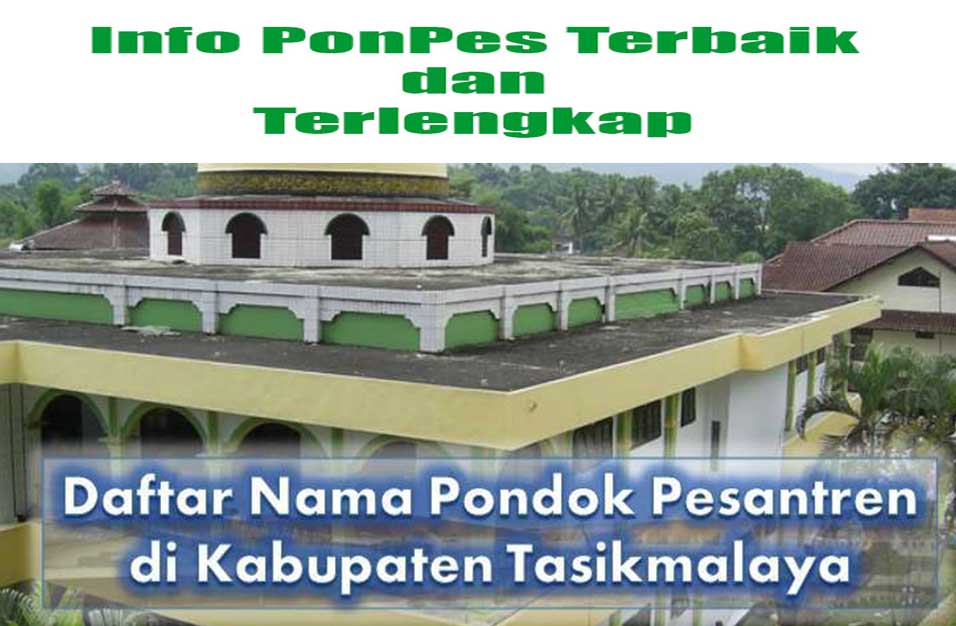 5 Pondok Pesantren Di Kabupaten Tasikmalaya Yang Terbaik Info Pondok
