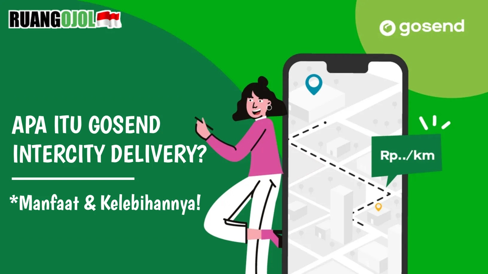 Apa Itu GoSend Intercity Delivery? Manfaat dan Keuntungannya Terbaru