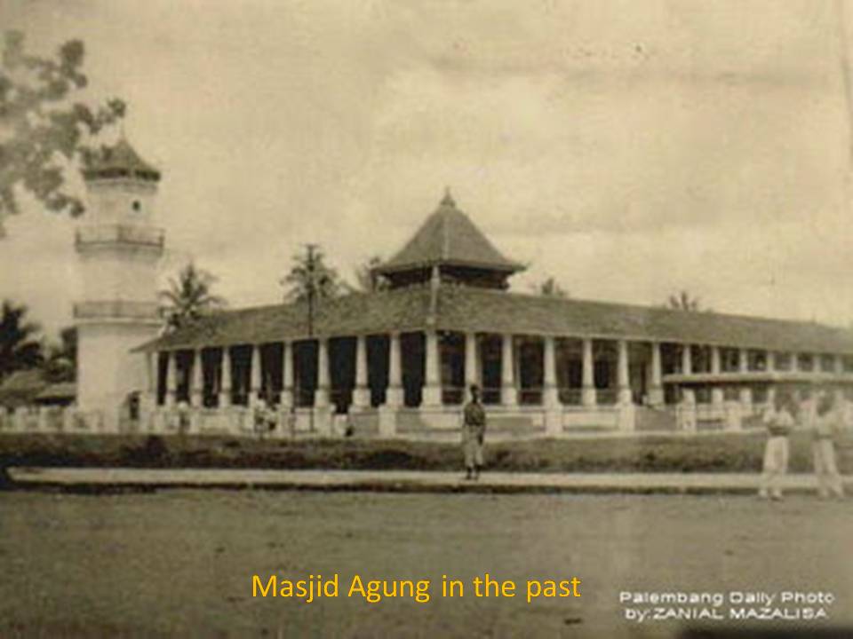 The Unique Palembang: Masjid Agung Palembang