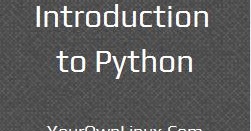 Introduction to Python Programming on Linux ~ Your Own Linux..!