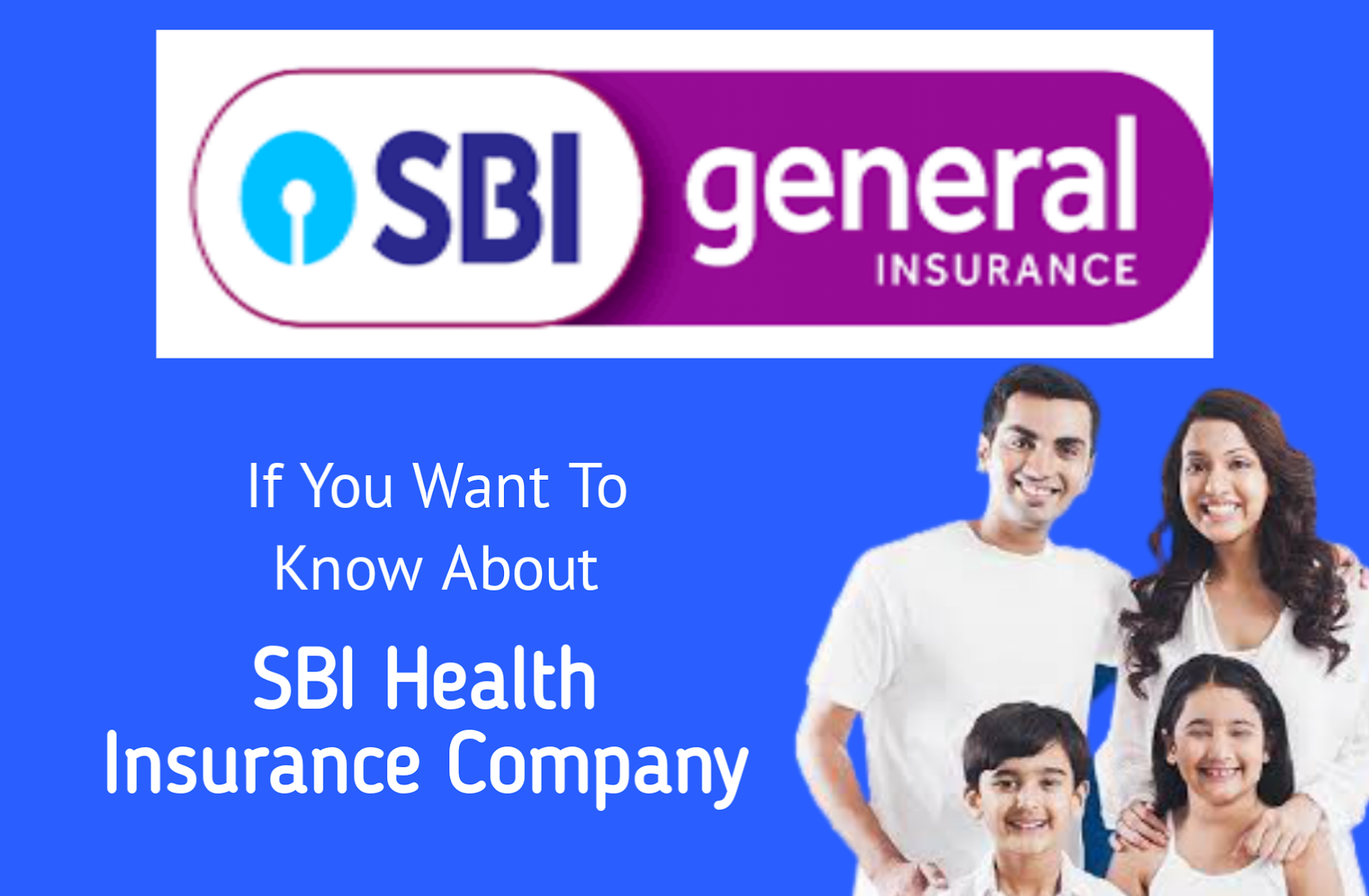 SBI Health Insurance In Details || SBI Health Insurance Company