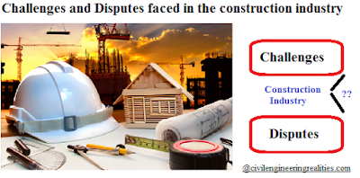 What are the challenges and disputes faced in the construction industry?