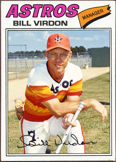 WHEN TOPPS HAD (BASE)BALLS!: DEDICATED MANAGER- 1977 BILL VIRDON