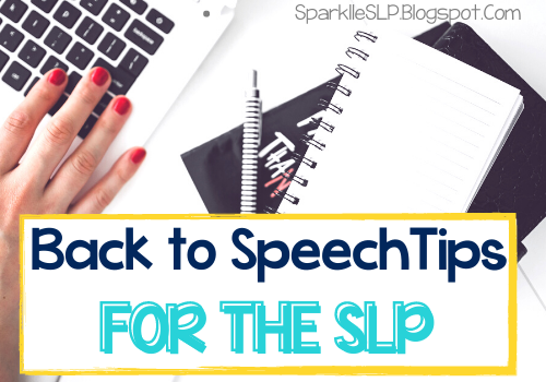 Back to School Speech Tips for the SLP - Sparklle SLP