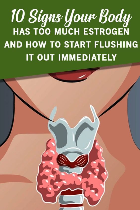 10 Signs Your Body Has Too Much Estrogen And How To Start Flushing it ... 10 Signs Your Body Has Too Much Estrogen And How To Start Flushing it ...