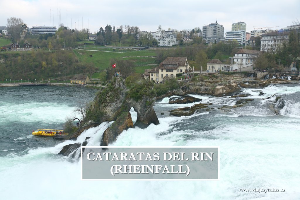 Cómo visitar las cataratas del Rin (Rheinfall), en Suiza