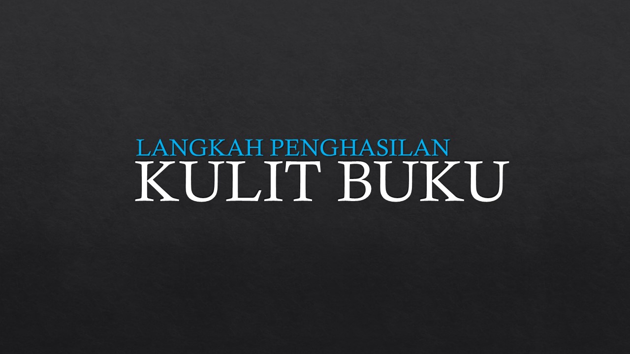 LANGKAH MUDAH MENGHASILKAN KULIT BUKU | TUTORIAL BUAT 'COVER BOOK ...