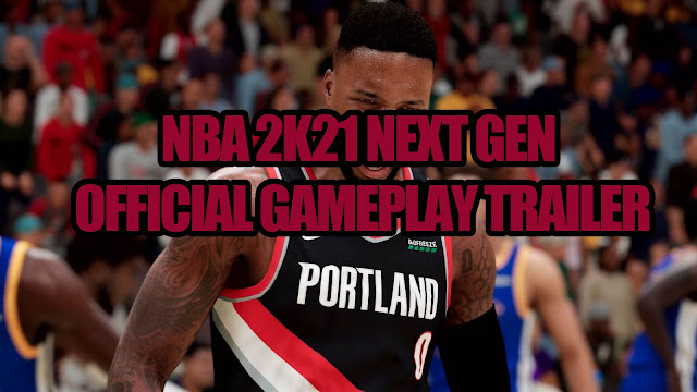 NBA 2K21 NEXT GEN OFFICIAL GAMEPLAY TRAILER