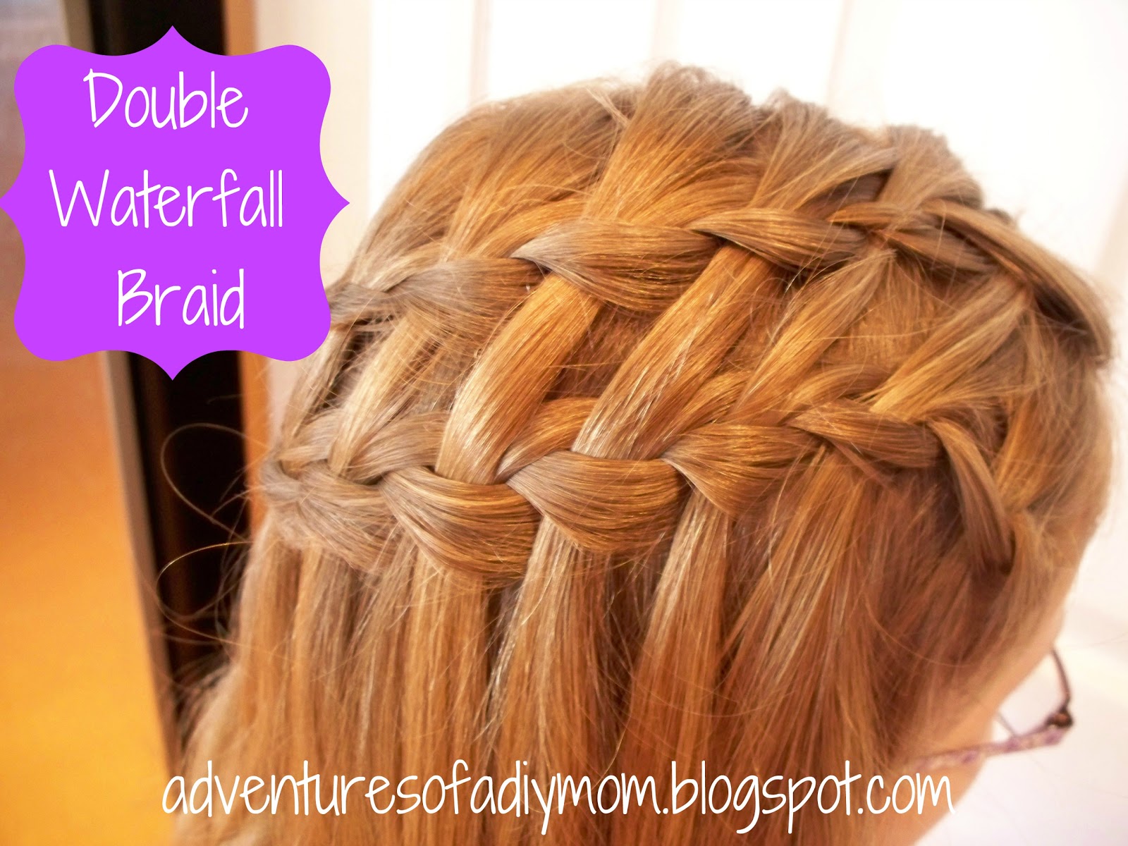 Double and Triple Waterfall Braids - From the Archives - Adventures of ...