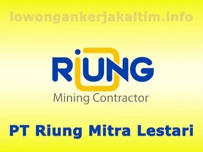 Lowongan Kerja PT Riung Mitra Lestari Desember 2023 Januari 2024