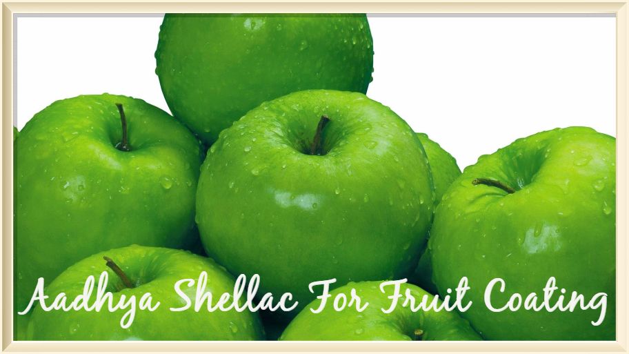 Shellac for Fruit coating : Shellac for Fruit coating by Aadhya ...