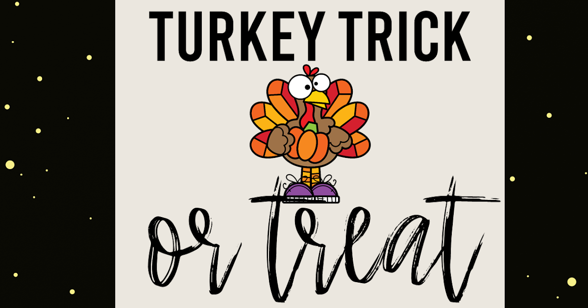 Turkey Trick or Treat | Book Activities | Mrs. Bremer's Class