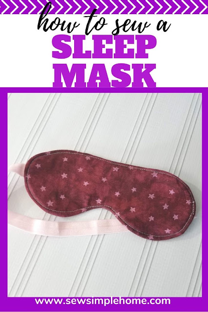 DIY Sleep Mask Pattern | Sew Simple Home