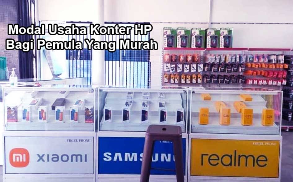 Modal Usaha Konter HP Bagi Pemula Yang Murah - Zona Usaha