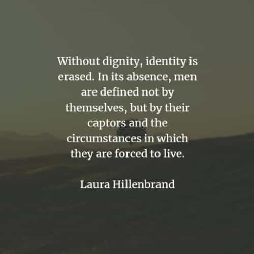 60 Dignity quotes that'll give you insights about the matter