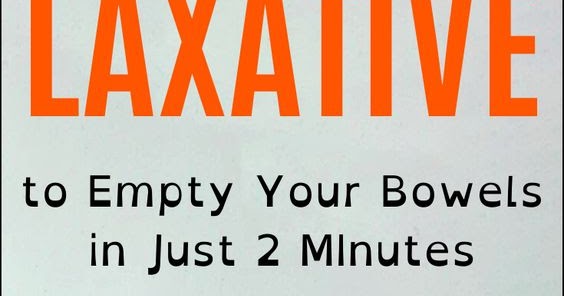 Use This 2-Ingredient LAXATIVE to Empty Your Bowels in Just 2 Minutes