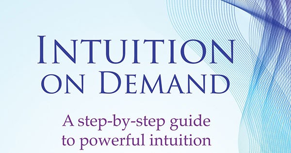 Crenshaw's Books & Decks: Intuition on Demand: A Step-by-step Guide to ...